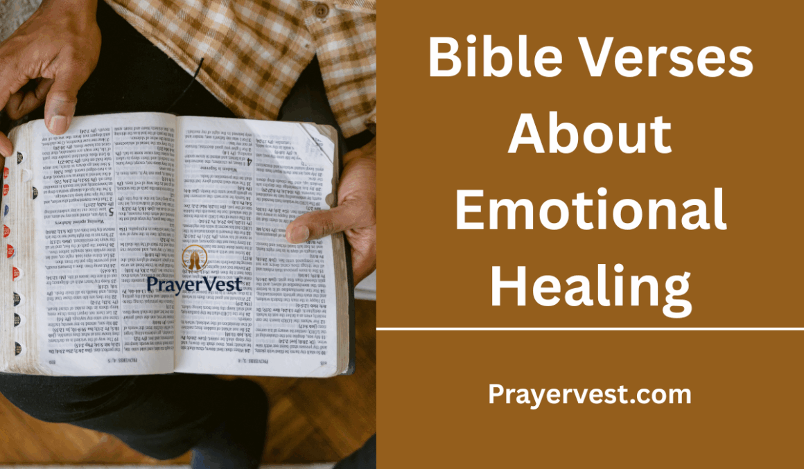 40 Heartfelt Bible Verses About Emotional Healing (2025) - PrayerVest