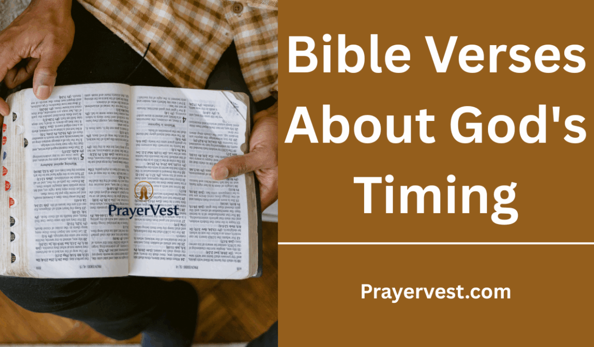 40 Powerful Bible Verses About God's Timing (2026) - PrayerVest
