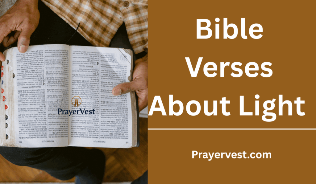 40 Inspiring Bible Verses About Light (2025) - PrayerVest