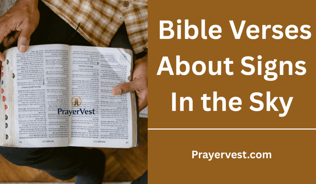 40 Powerful Bible Verses About Signs In the Sky (2025) - PrayerVest
