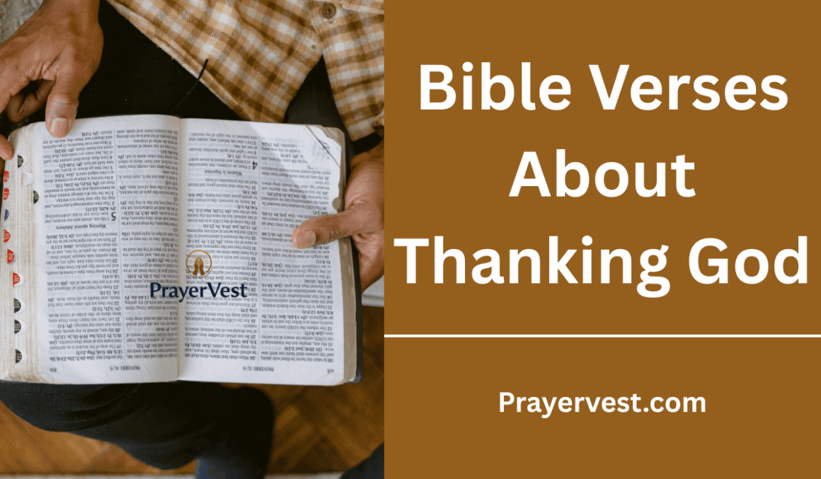 40 Inspiring Bible Verses About Thanking God (2025) - PrayerVest