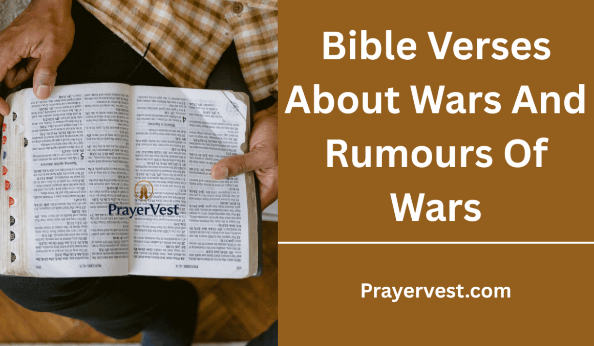 40 Powerful Bible Verses About Wars And Rumors Of Wars (2025) - PrayerVest