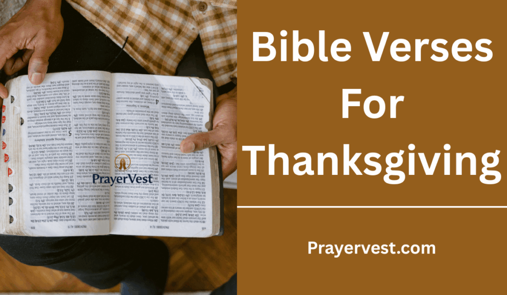 40 Inspiring Bible Verses For Thanksgiving (2025) - PrayerVest