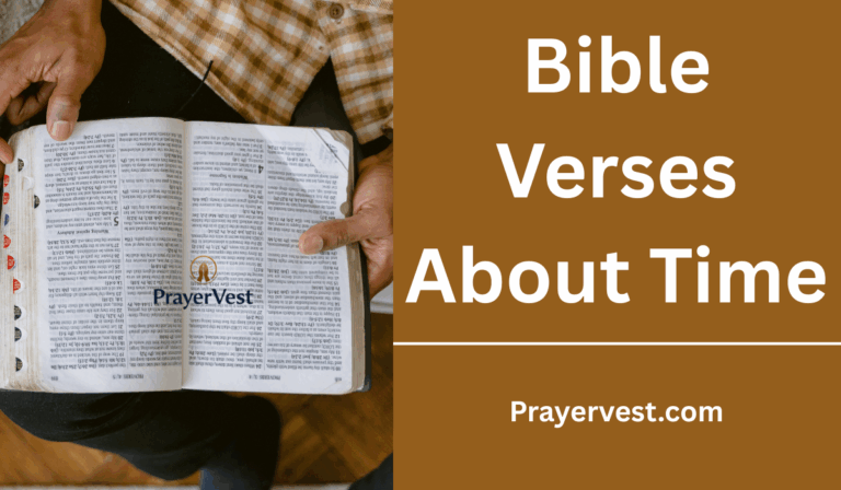40 Powerful Bible Verses About Time (2025) - PrayerVest