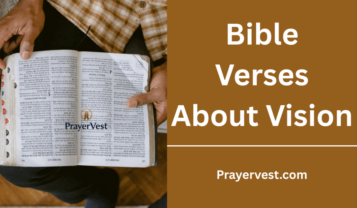 40 Powerful Bible Verses About Vision (2025) - PrayerVest