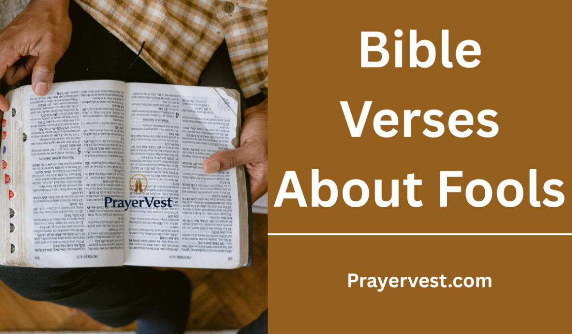 40 Powerful Bible Verses About Fools (2026) - PrayerVest