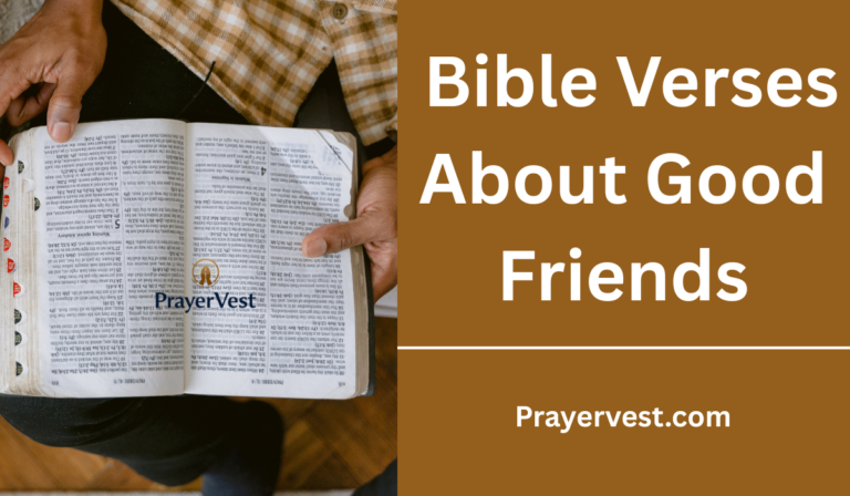 40 Uplifting Bible Verses About Good Friends (2025) - PrayerVest