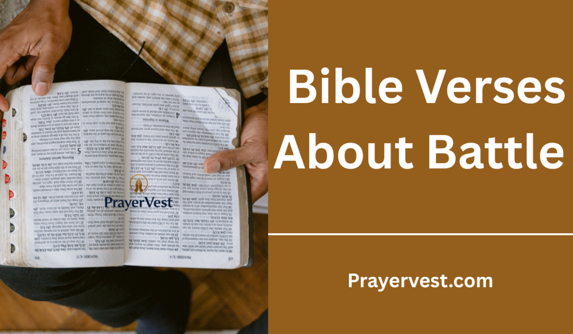 40 Powerful Bible Verses About Battle (2026) - PrayerVest