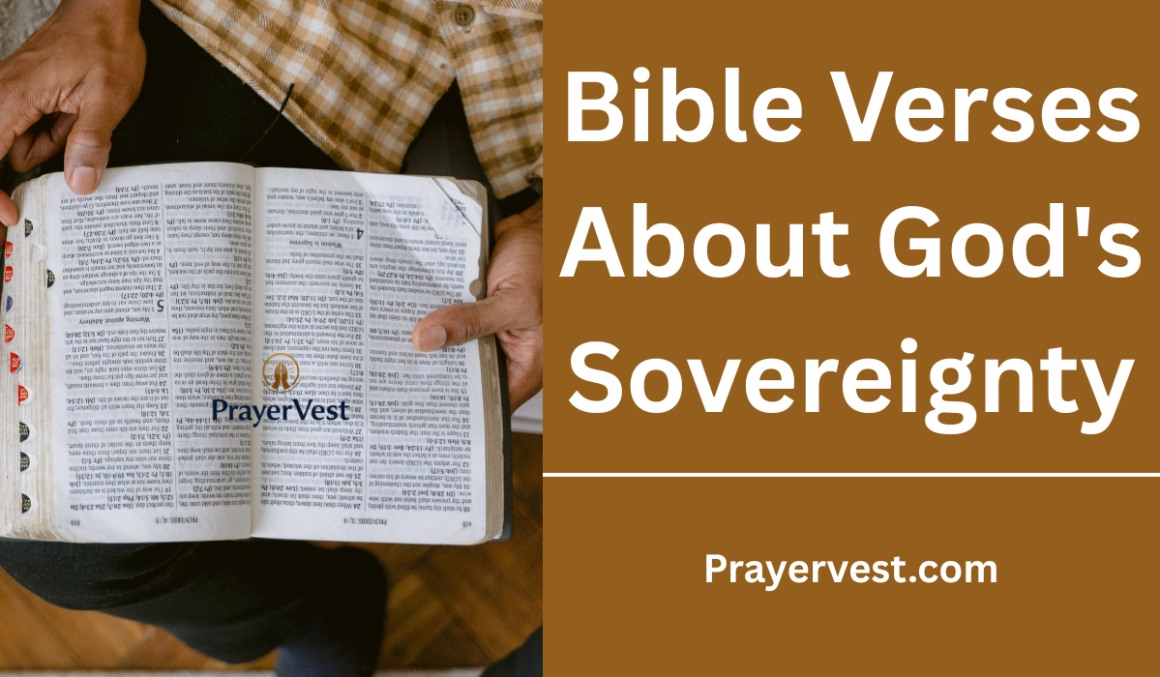 40 Powerful Bible Verses About God's Sovereignty (2026) - PrayerVest