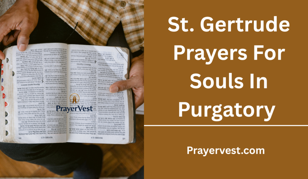 30 Inspiring St. Gertrude Prayers For Souls In Purgatory (2026 ...