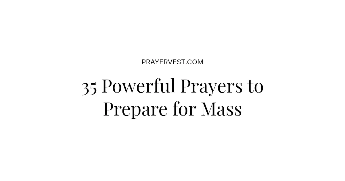 35 Powerful Prayers Before Mass 2026