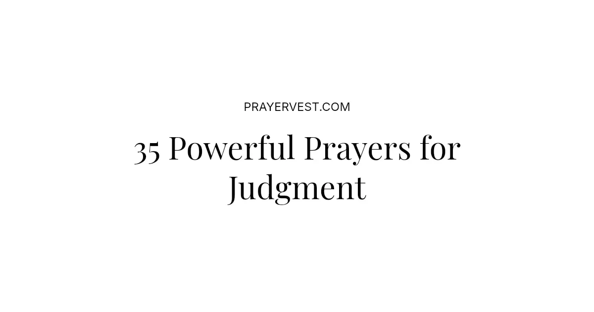 35 Powerful Prayers for Judgment 2026