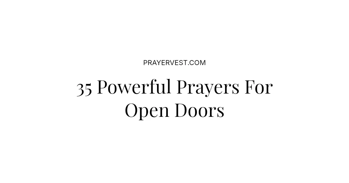 35 Powerful Prayers For Open Doors 2026