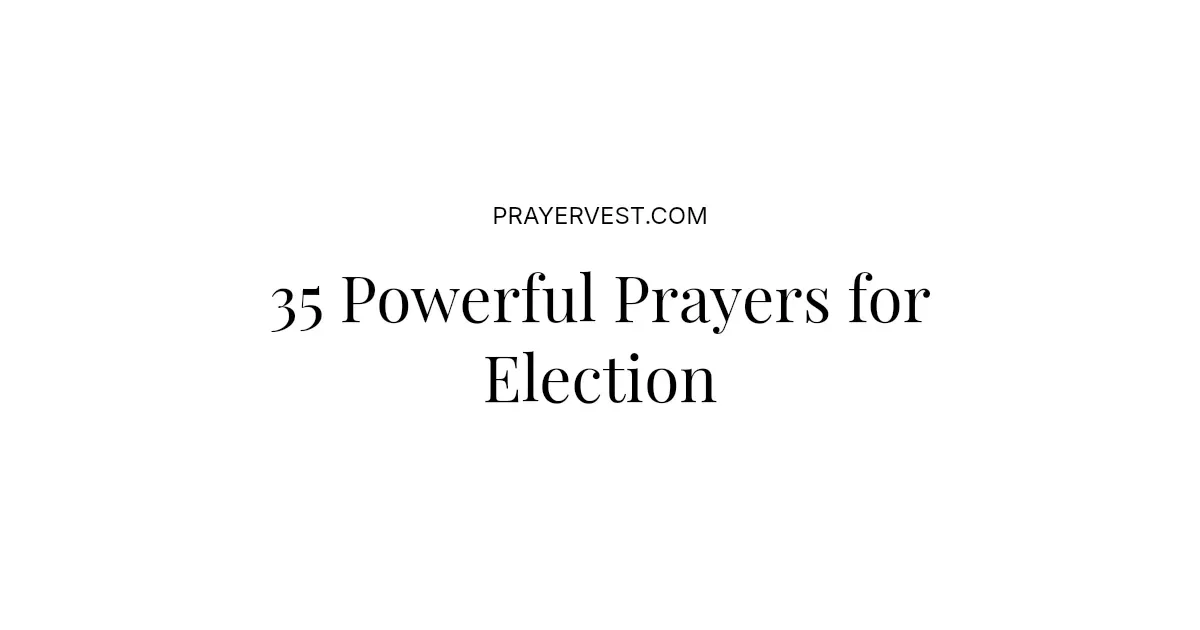 35 Powerful Prayers for Election 2026
