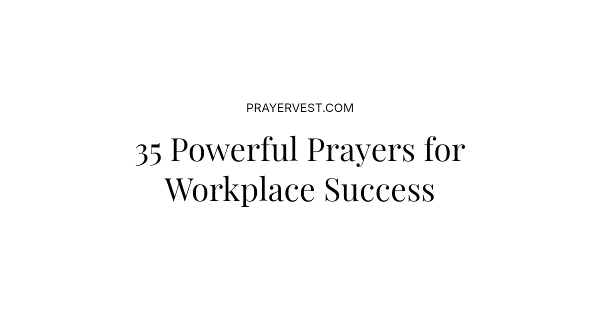 35 Powerful Prayers for Workplace 2026